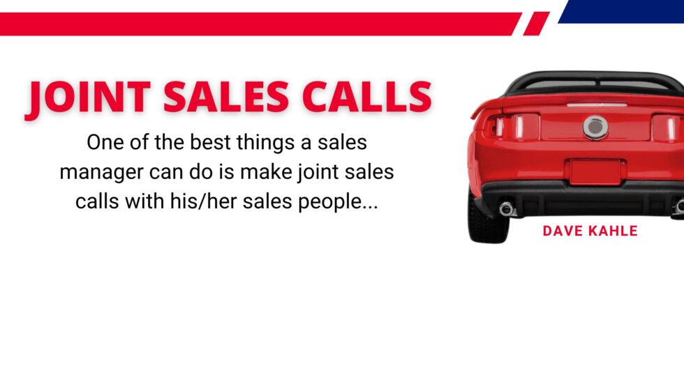 Joint Sales Calls Dave Kahle Wisdom