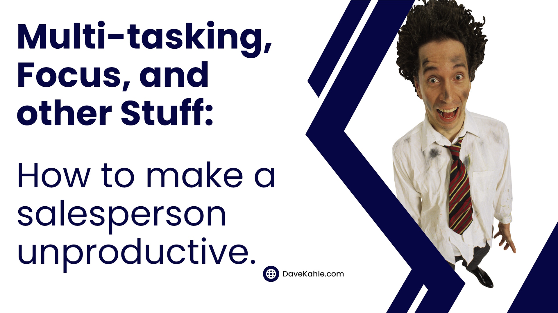 Why Multitasking Can Derail Sales Performance Fast