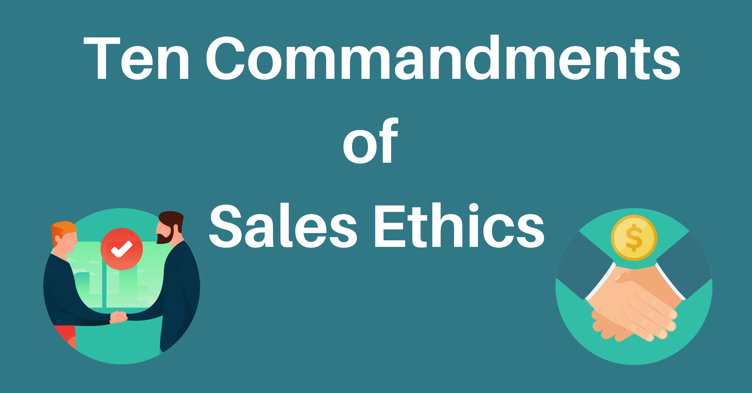 Ten Commandments of an Ethical Salesperson Dave Kahle Wisdom