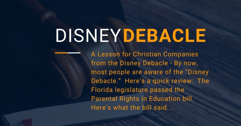 A Lesson for Christian Companies from the Disney Debacle Dave Kahle Wisdom