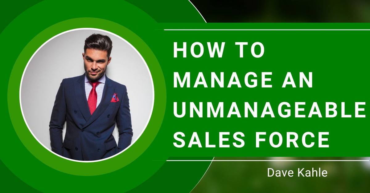 Q&A: Manage an Unmanageable Salesforce? Dave Kahle Wisdom