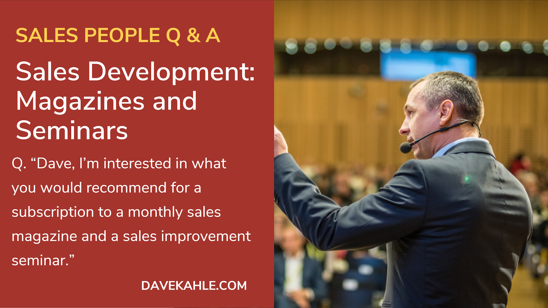 Monthly Sales Magazines and Sales Improvement Seminars Dave Kahle Wisdom