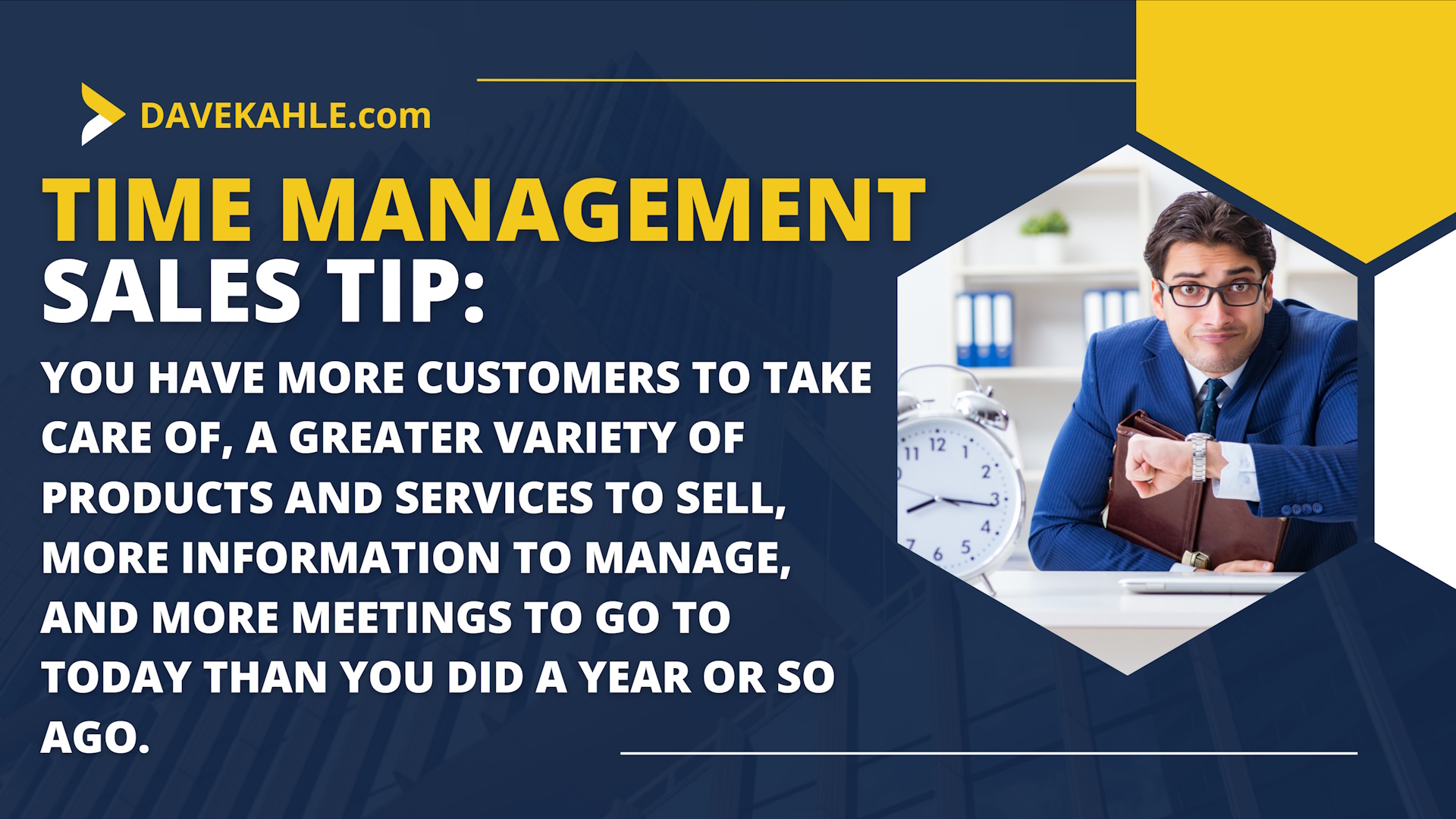 Sales Time Management Tip Dave Kahle Wisdom