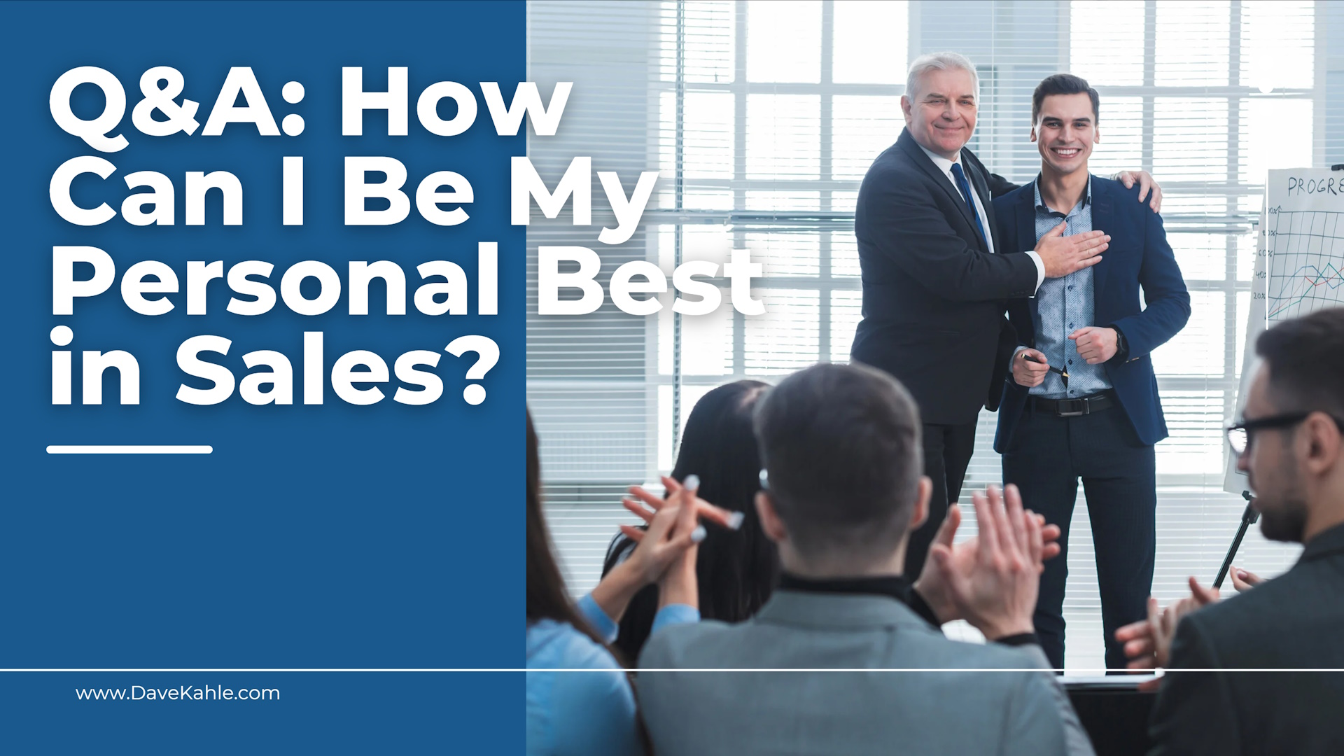 Q&A: How Can I Be My Personal Best in Sales? Dave Kahle Wisdom