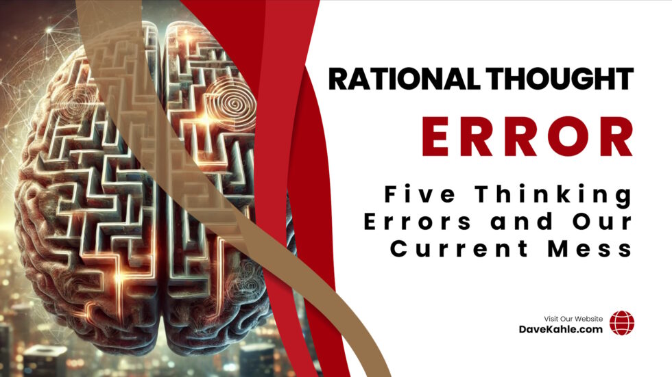 Five Thinking Errors That Undermine Rational Thought