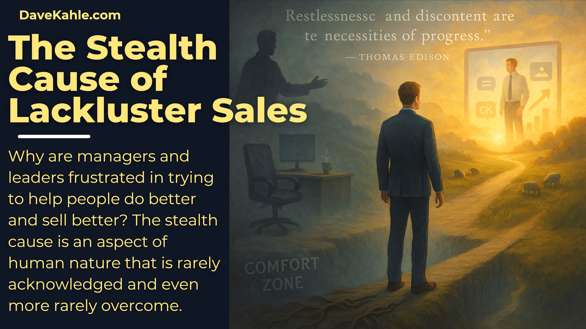The Stealth Cause of Lackluster Sales Dave Kahle Wisdom