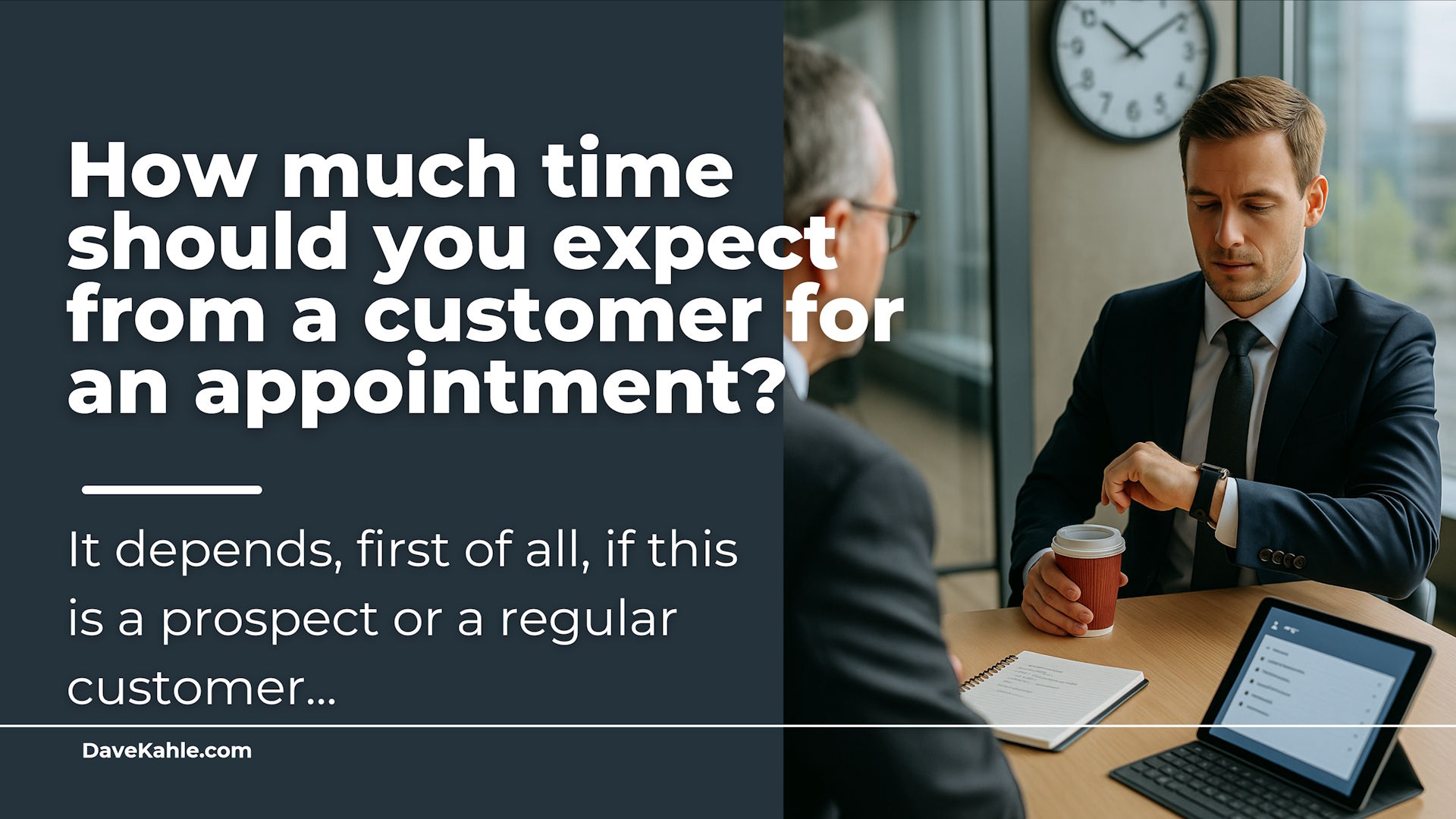 How much time should you expect from a customer for an appointment? Q&A ...