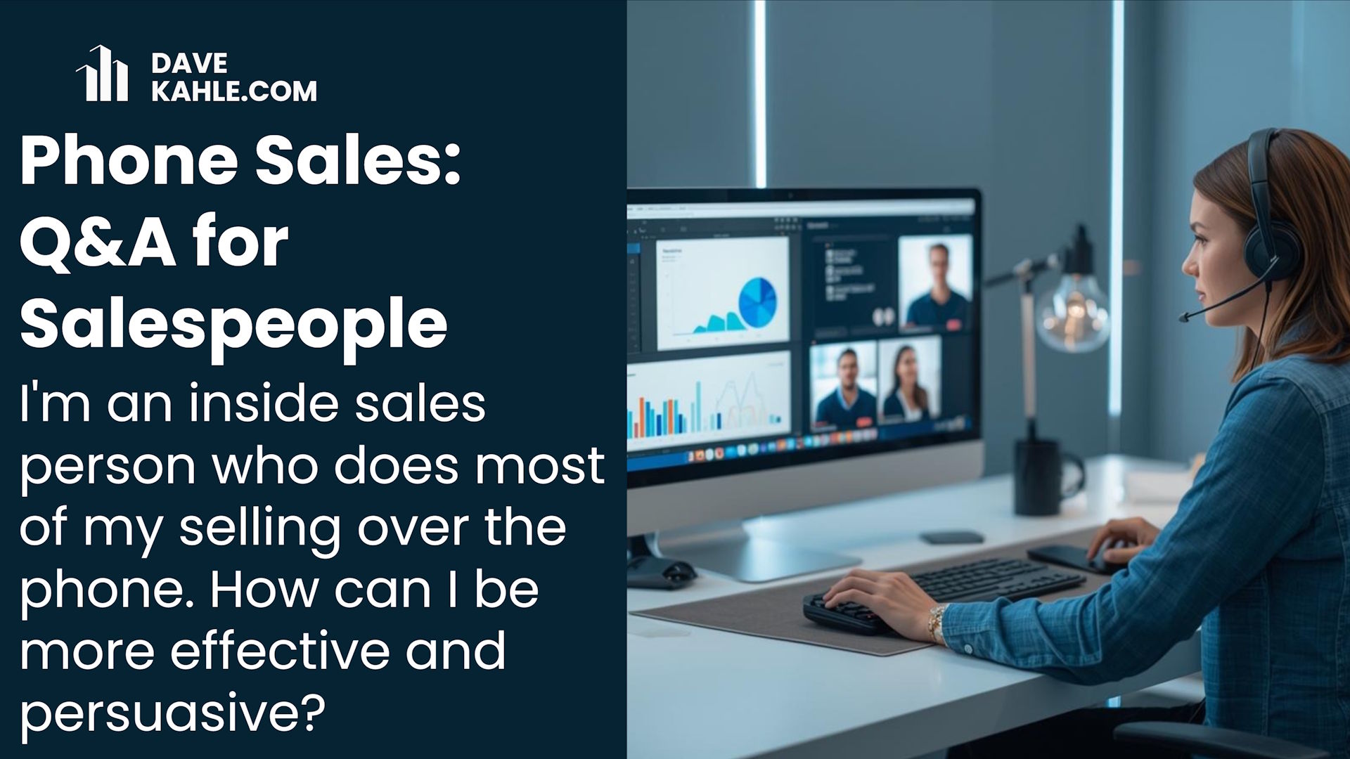Phone Sales: Q&A for Salespeople Dave Kahle Wisdom