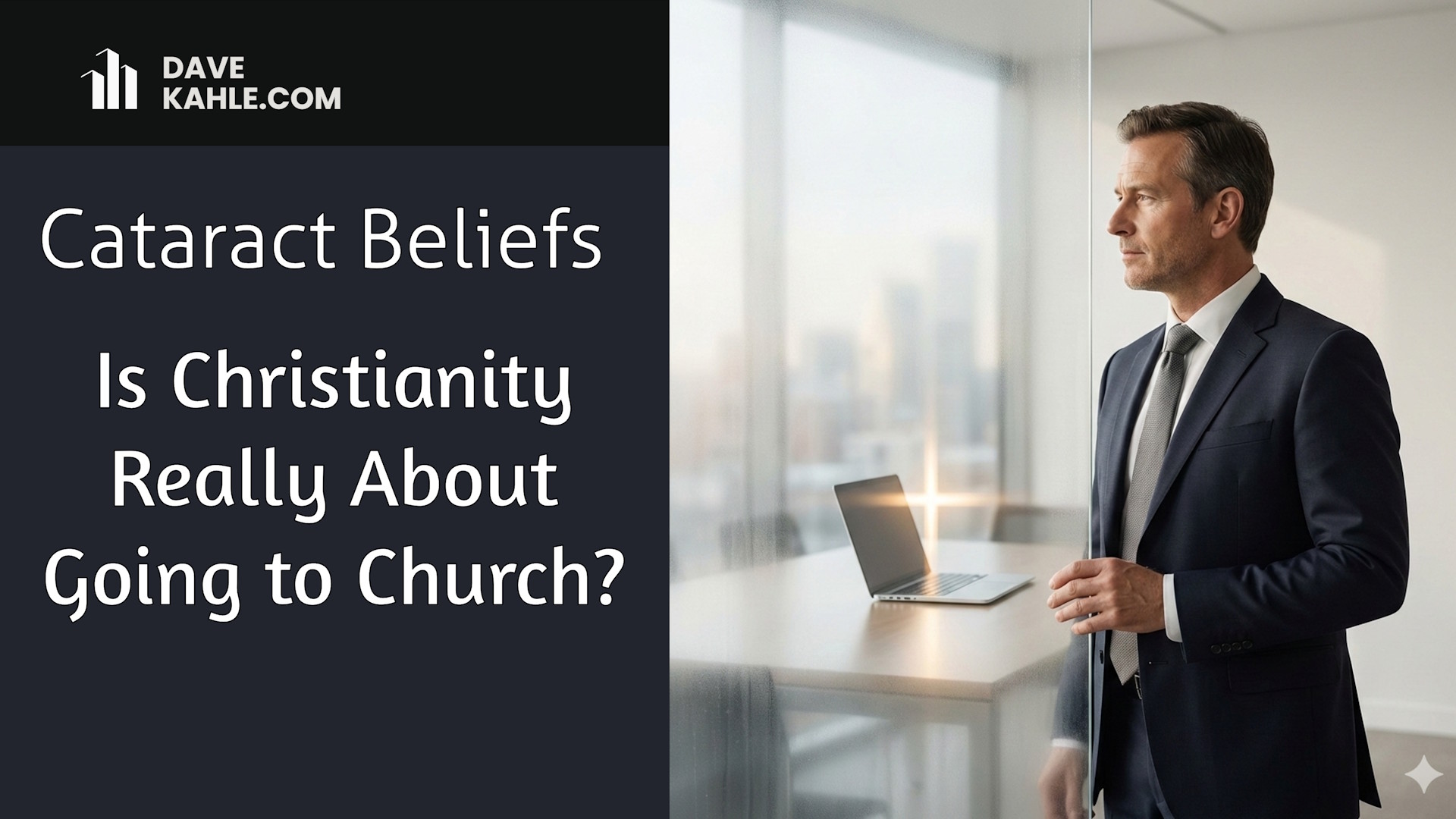 Cataract beliefs: Is Christianity Really About Going to Church? Dave ...